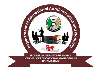 Fudma Journal of Educational Management